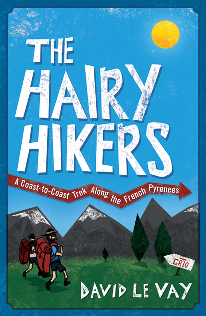 The Hairy Hikers by David Le Vay | Hachette UK