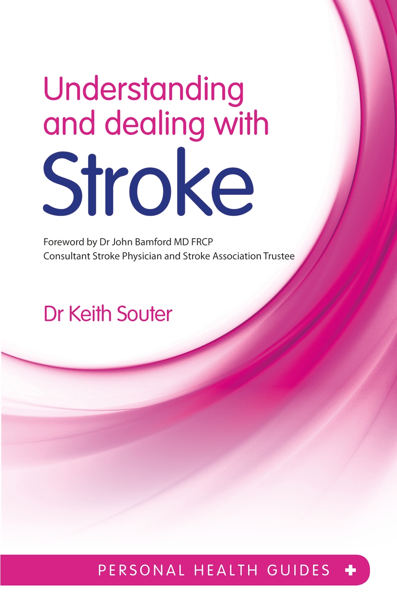 Understanding and Dealing with Stroke by Keith Souter | Hachette UK