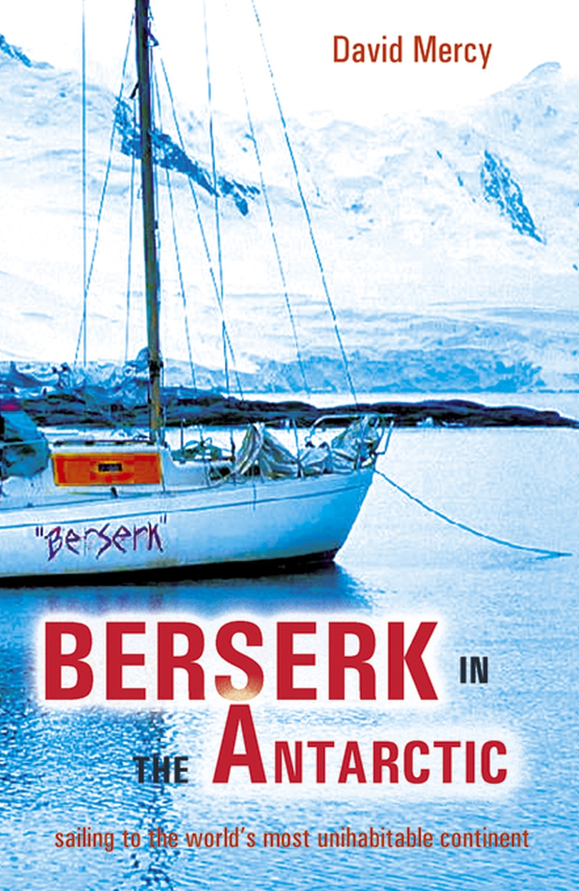 Berserk in the Antarctic by David Mercy | Hachette UK