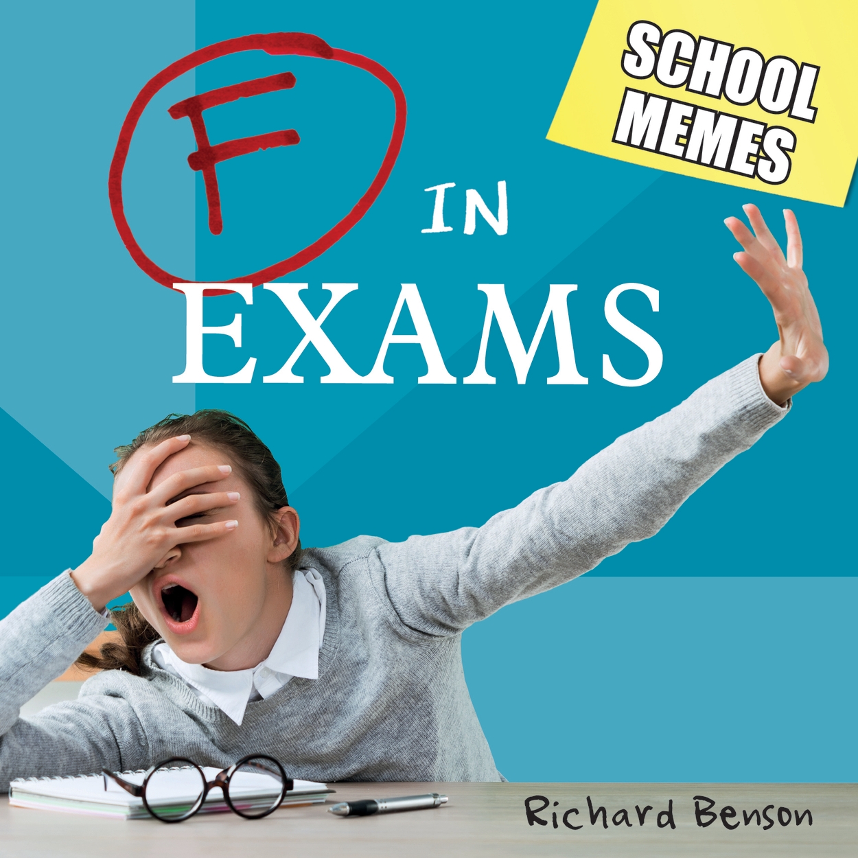 F in Exams by Richard Benson | Hachette UK