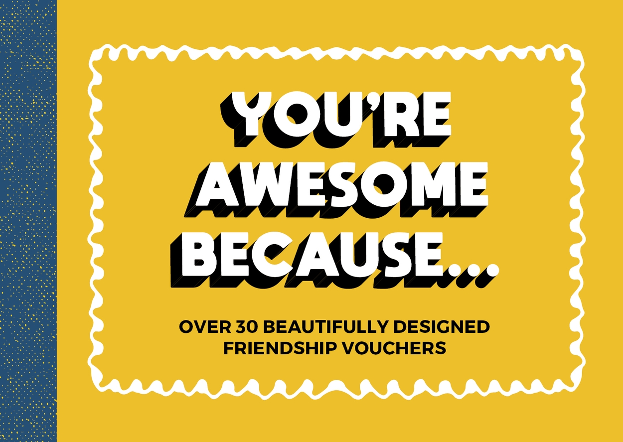 You’re Awesome Because… by Summersdale Publishers | Hachette UK