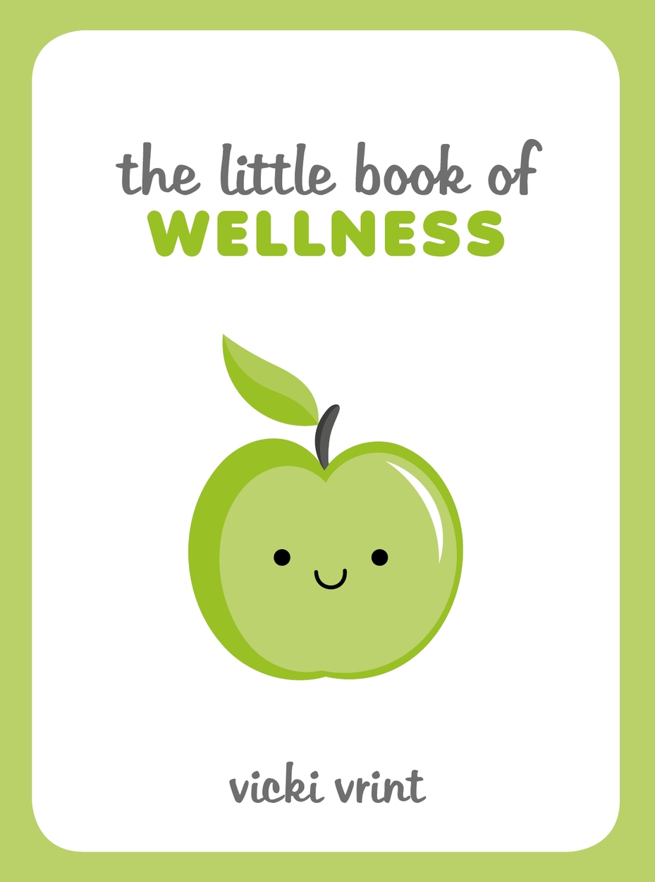 The Little Book of Wellness by Vicki Jane Vrint | Hachette UK