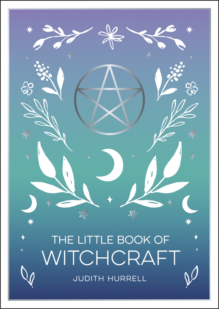 The Little Book of Witchcraft by Judith Hurrell | Hachette UK