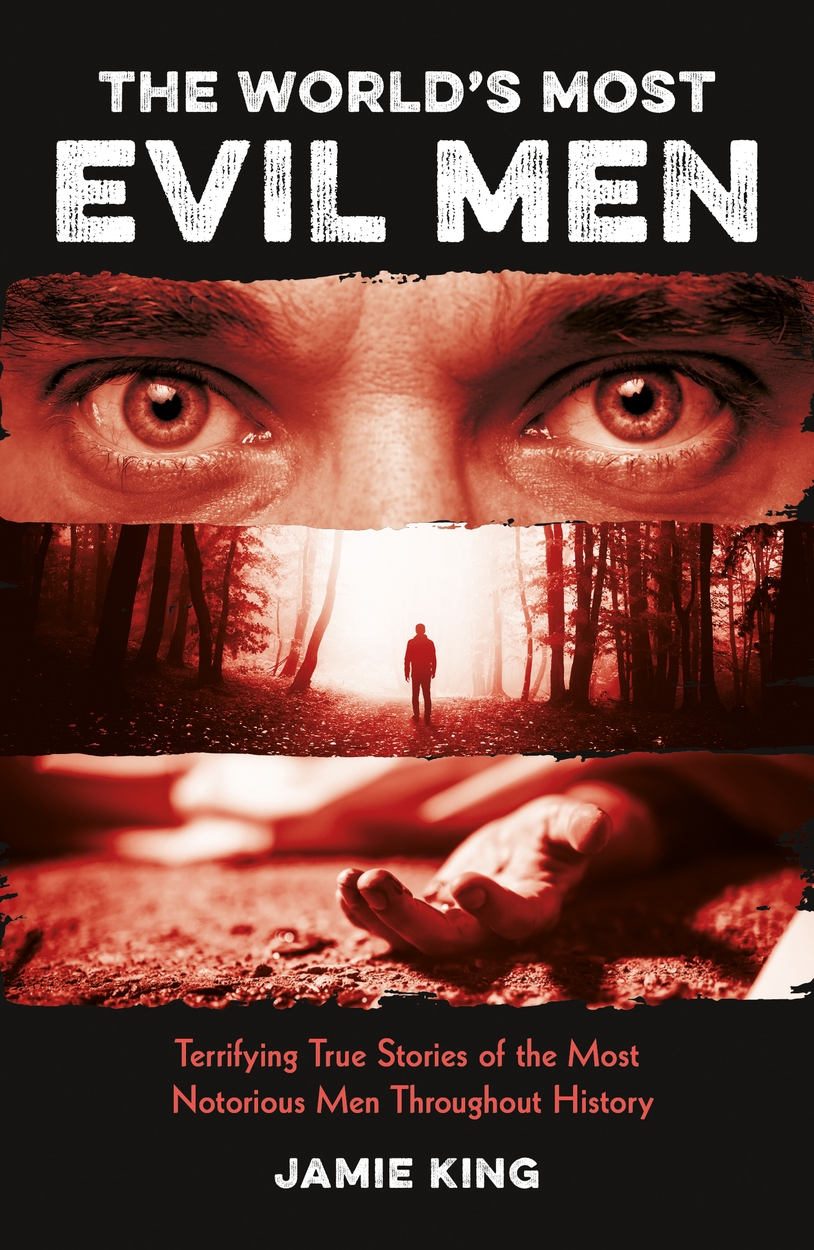 The World’s Most Evil Men by Summersdale Publishers | Hachette UK