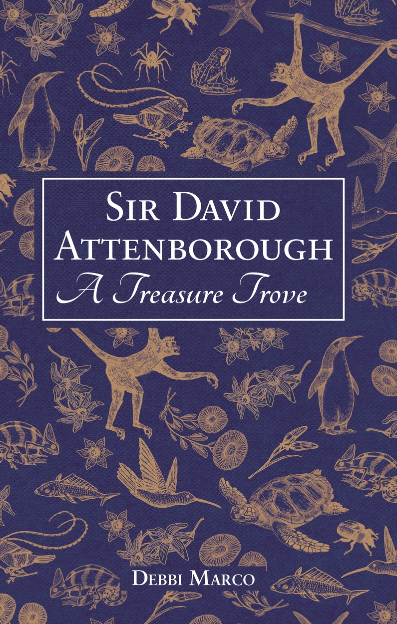 Sir David Attenborough: A Treasure Trove by Debbi Marco | Hachette UK